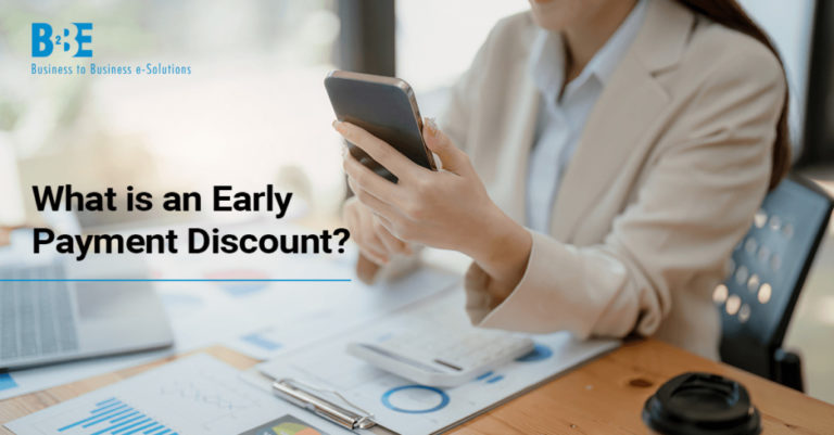 What Is An Early Payment Discount? | Dynamic Discounting | B2BE